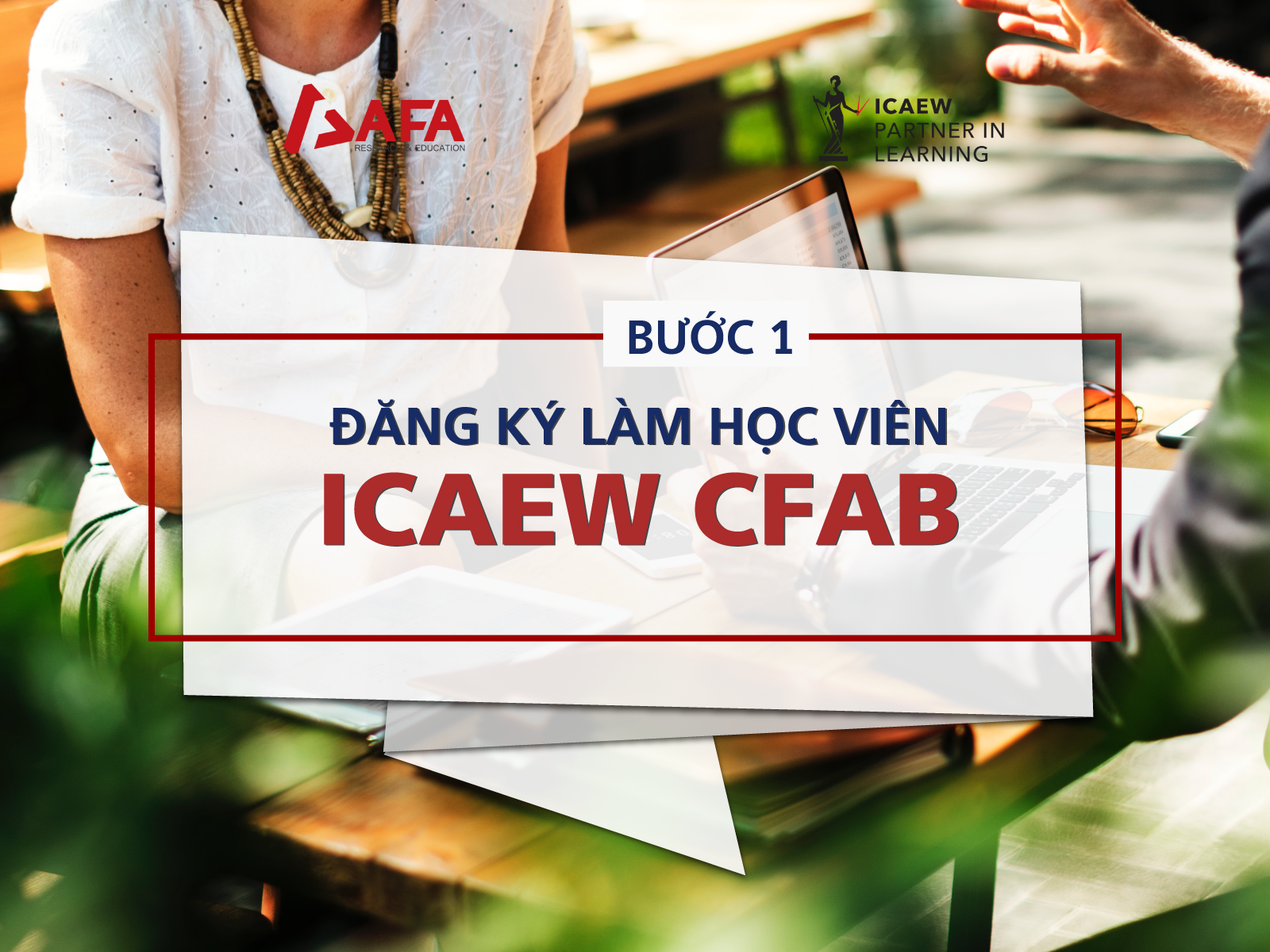 06 bước đơn giản để hoàn thành chương trình ICAEW CFAB - AFA Research ...